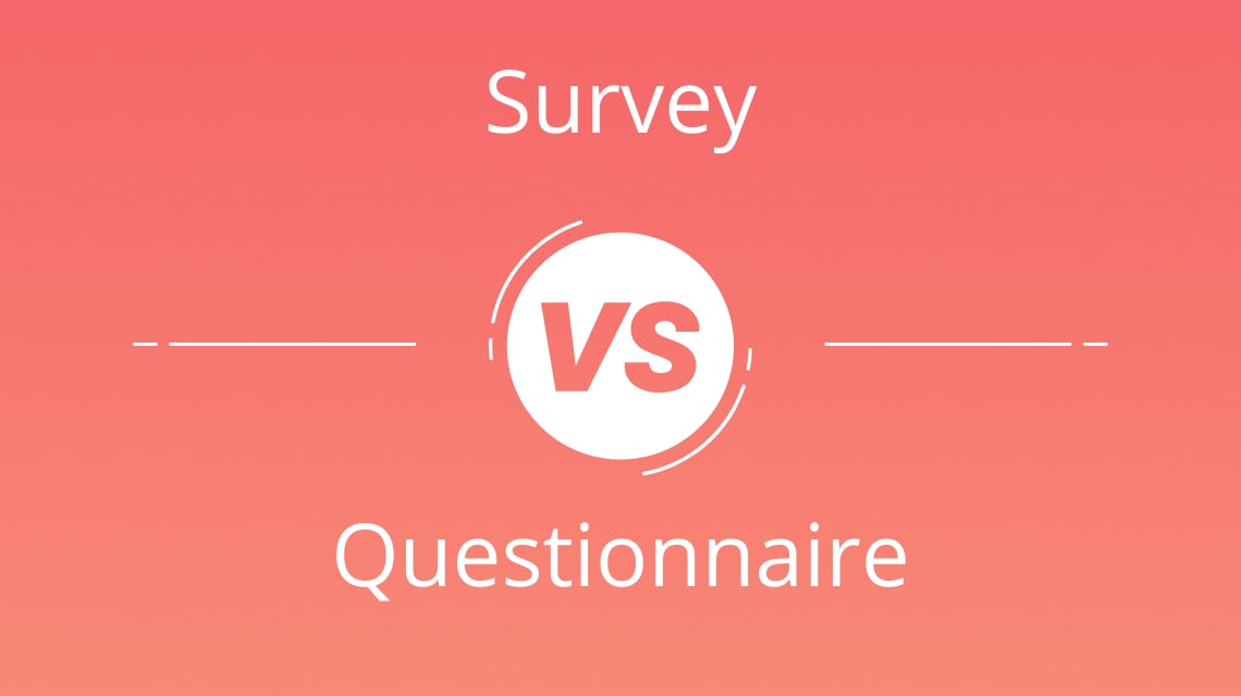 Surveys VS Questionnaires - What's the Difference?
